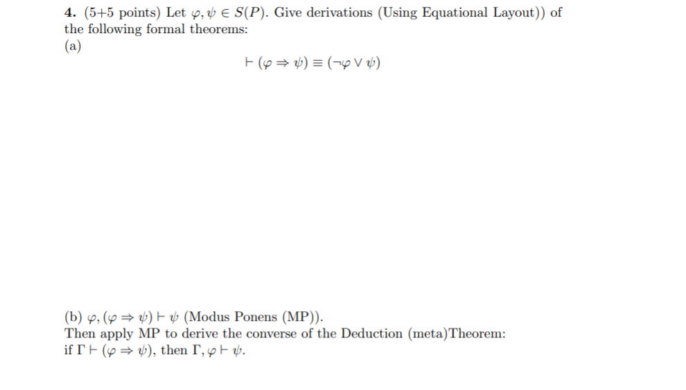 Solved 4. (5+5 points) Let 4, U E S(P). Give derivations | Chegg.com