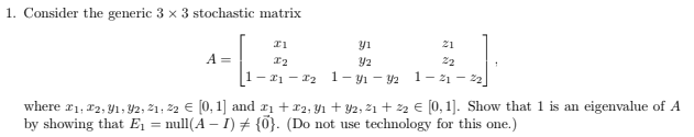 Solved 1. Consider the generic 3×3 stochastic matrix | Chegg.com