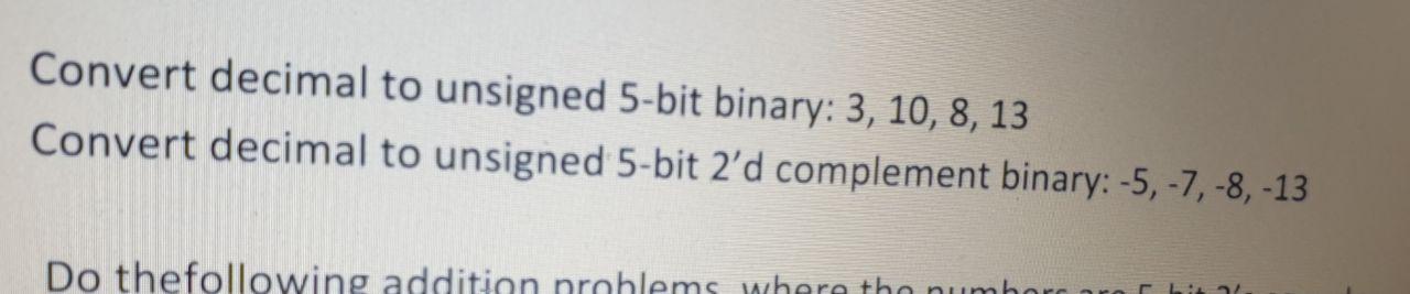 Solved Convert decimal to unsigned 5-bit binary: 3, 10, 8, | Chegg.com