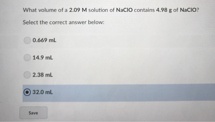 Solved What is the volume of a 2.09 M solution of NaClO | Chegg.com