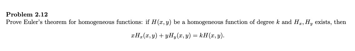 Solved Problem 2.12Prove Euler's theorem for homogeneous | Chegg.com