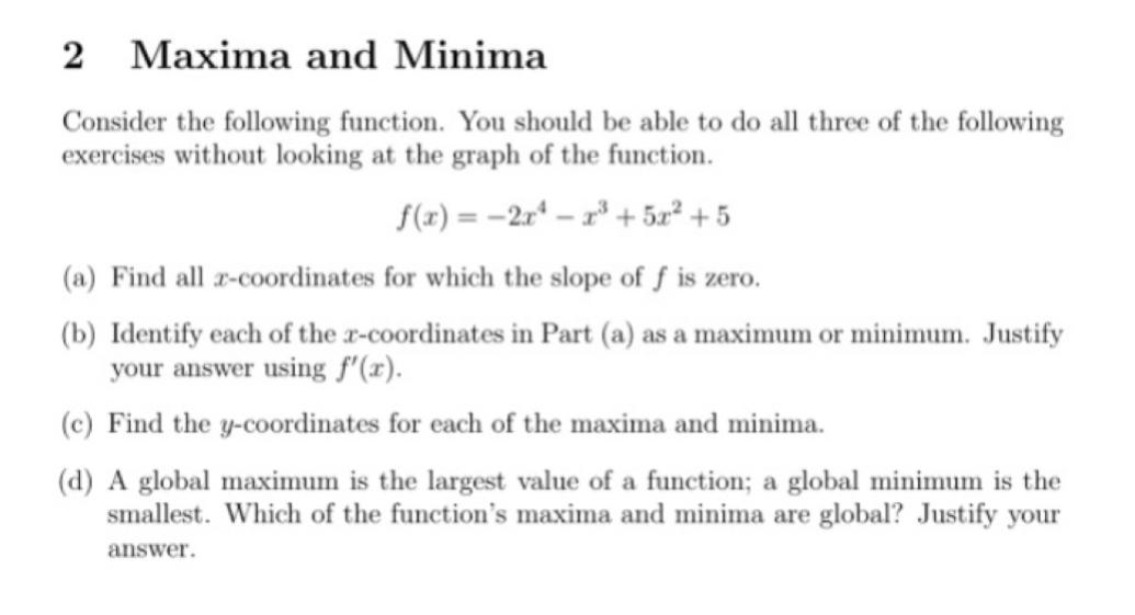 Solved 2 Maxima and Minima Consider the following function. | Chegg.com