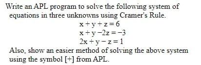 Solved Write an APL program to solve the following system of | Chegg.com