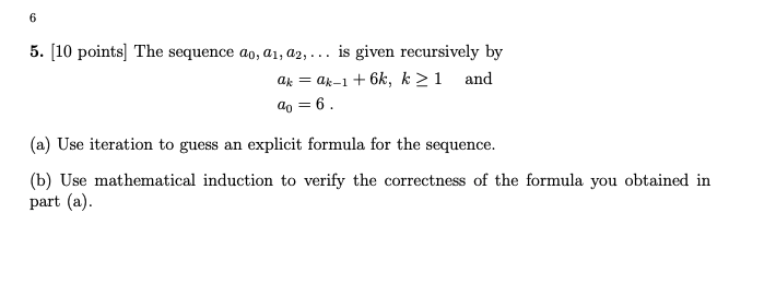 Solved [10 points] The sequence a0, a1, a2, . . . is given | Chegg.com