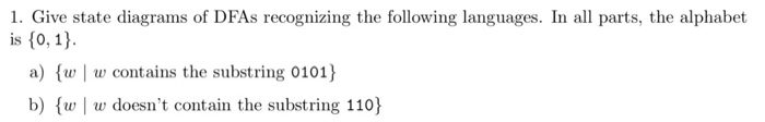 Solved 1. Give state diagrams of DFAs recognizing the | Chegg.com