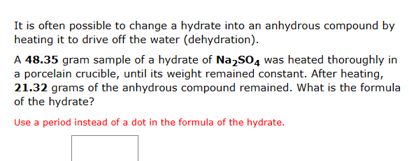Solved It is often possible to change a hydrate into an | Chegg.com