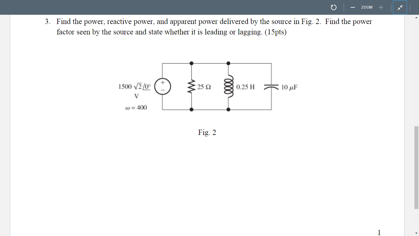 Solved 3. Find the power, reactive power, and apparent power | Chegg.com
