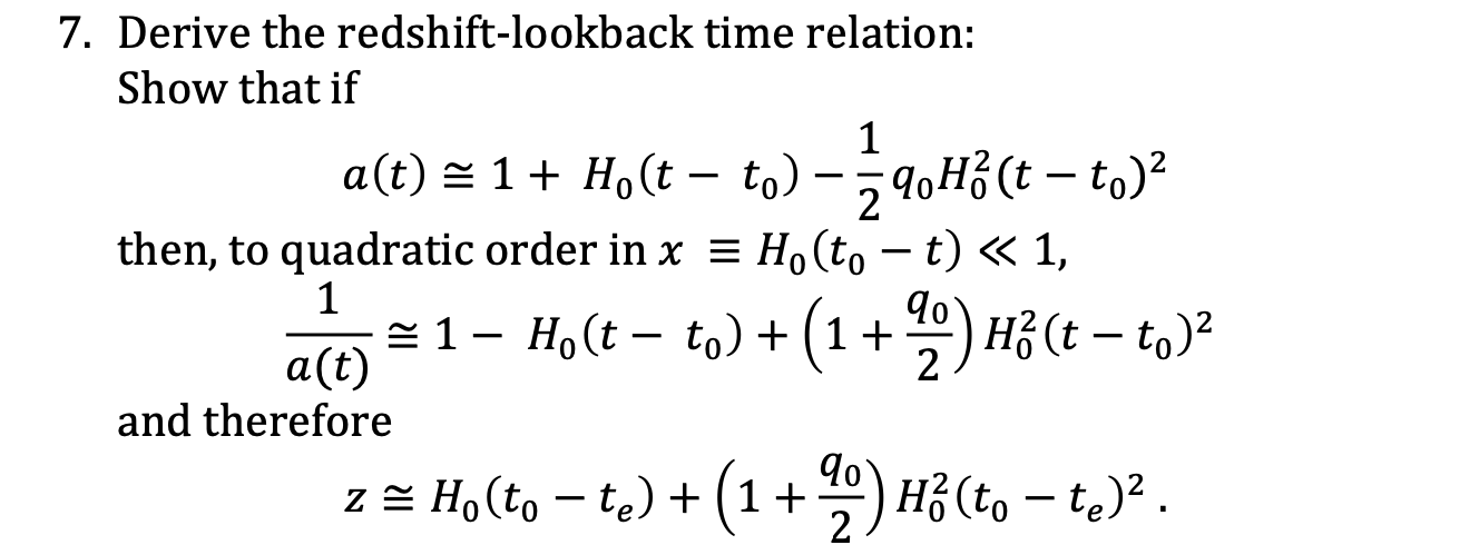 Solved 7. Derive the redshift-lookback time relation: Show | Chegg.com
