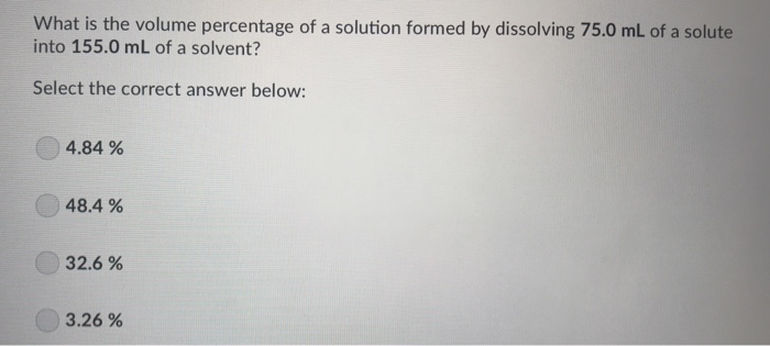 Solved What is the volume percentage of a solution formed by | Chegg.com