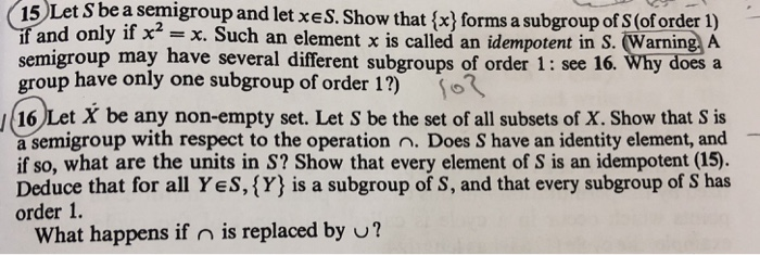Solved 15 Let S be a semigroup and let xeS. Show that (x | Chegg.com