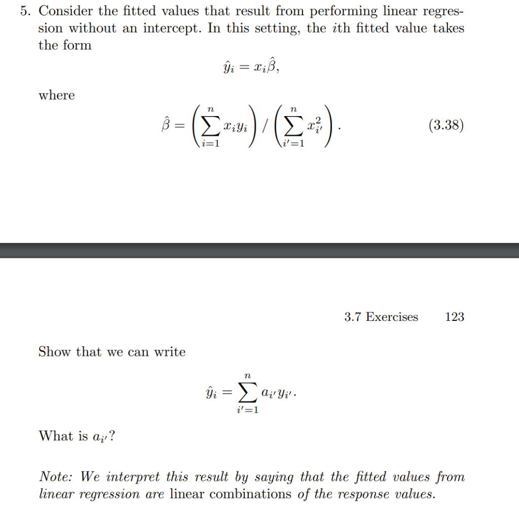 Solved 5. Consider the fitted values that result from | Chegg.com