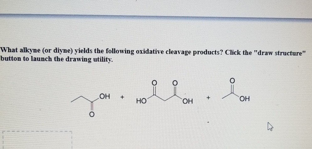 Solved What alkyne (or diyne) yields the following oxidative | Chegg.com