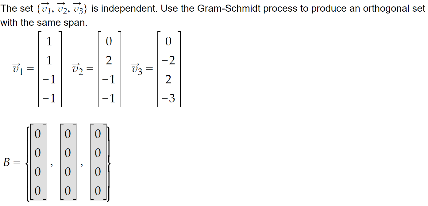 Solved The set {v1,v2,v3} is independent. Use the | Chegg.com