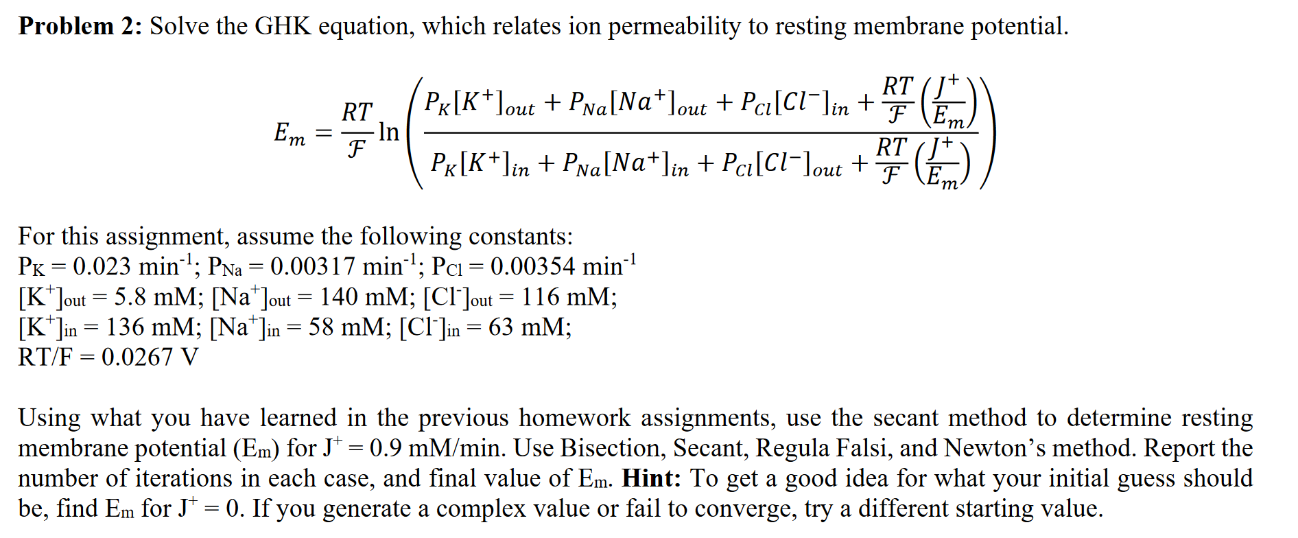 Solved Problem 2: Solve the GHK equation, which relates ion | Chegg.com