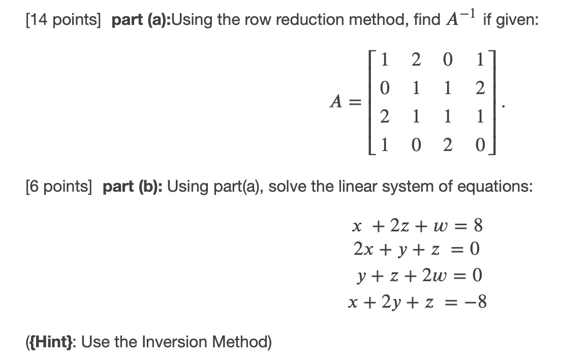 Solved [14 points] part (a):Using the row reduction method, | Chegg.com