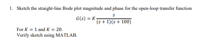 Solved 1. Sketch the straight-line Bode plot magnitude and | Chegg.com