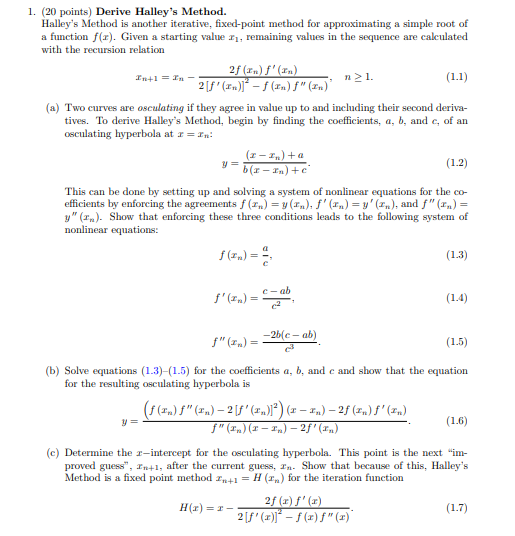 Solved (20 points) Derive Halley's Method. Halley's Method | Chegg.com