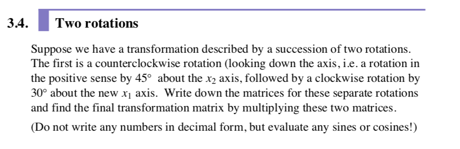Solved 3.4. Two rotations Suppose we have a transformation | Chegg.com
