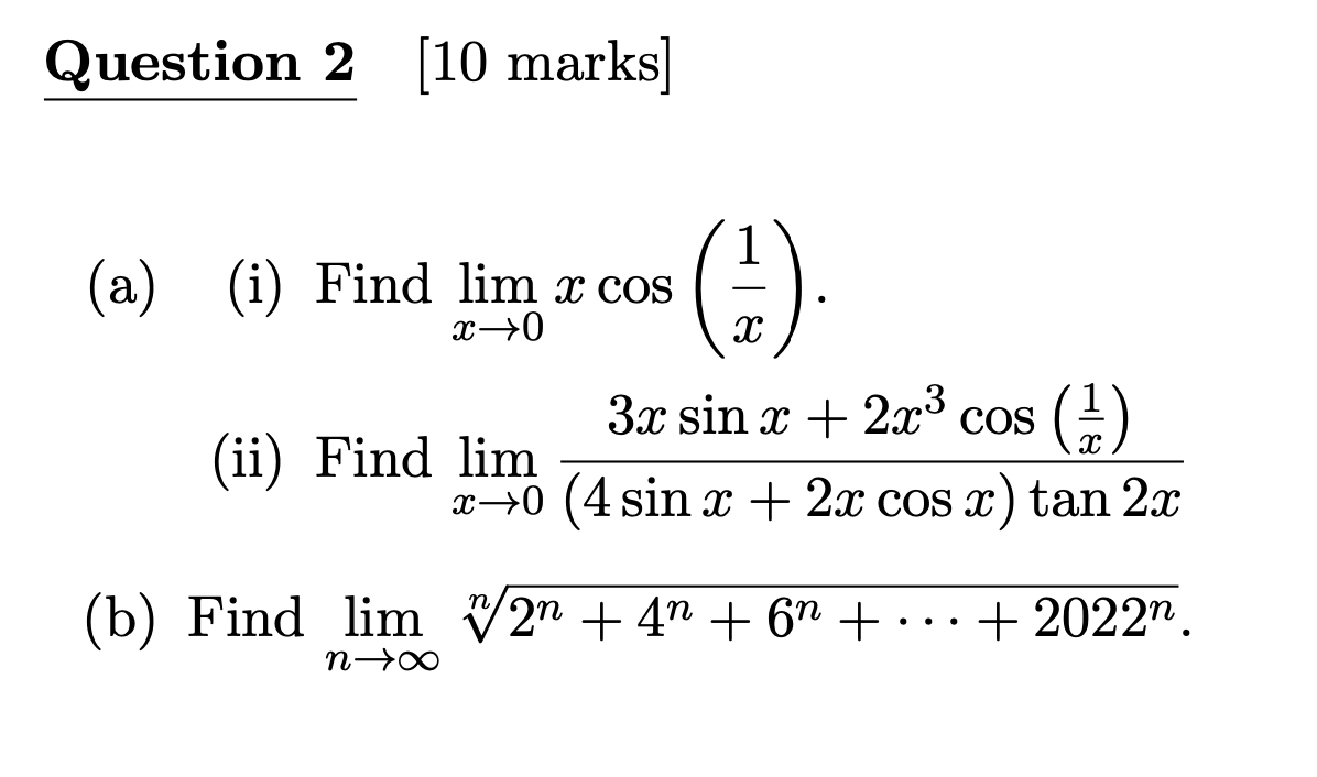 Solved (a) (i) Find limx→0xcos(x1). (ii) Find | Chegg.com