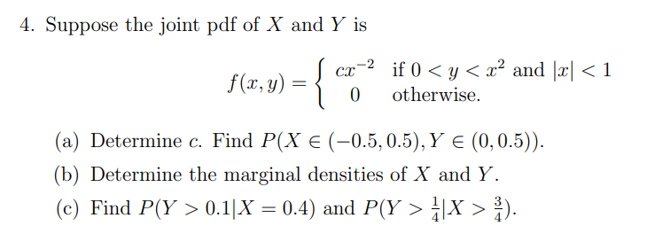 Solved 4. Suppose the joint pdf of X and Y is f(x, y) = { | Chegg.com