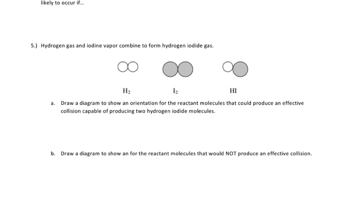 Solved Hydrogen gas and iodine vapor combine to form | Chegg.com