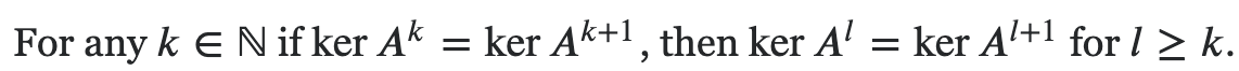 Solved For any k e N if ker Ak = ker Ak+1, then ker A' = ker | Chegg.com