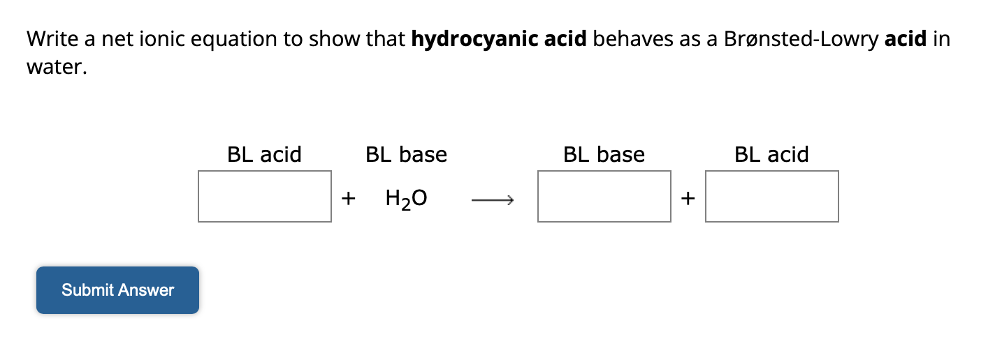 Write a net ionic equation to show that hydrocyanic | Chegg.com