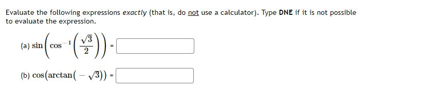 Solved Evaluate the following expressions exactly (that is, | Chegg.com