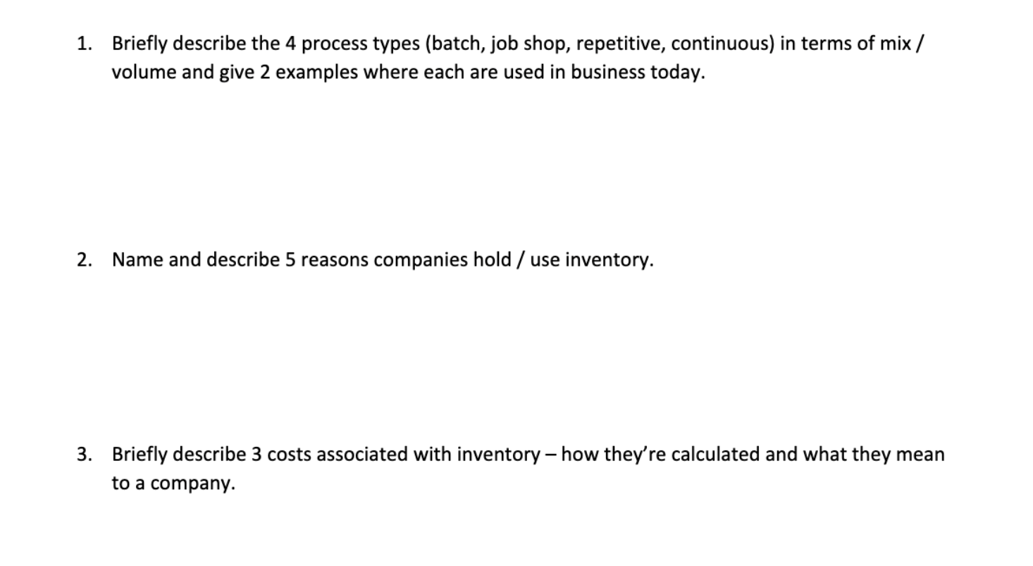 Solved 1. Briefly describe the 4 process types (batch, job | Chegg.com