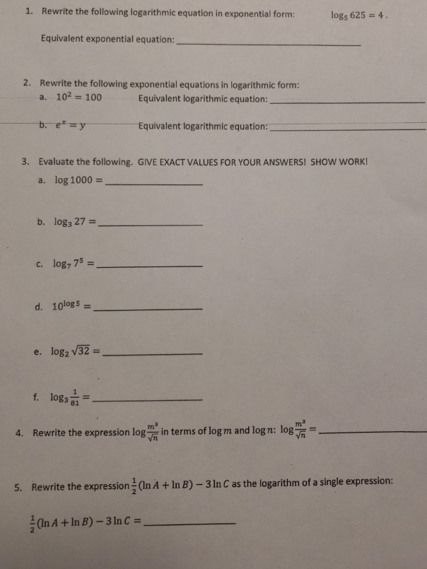 Solved 1. Rewrite The Following Logarithmic Equation In 