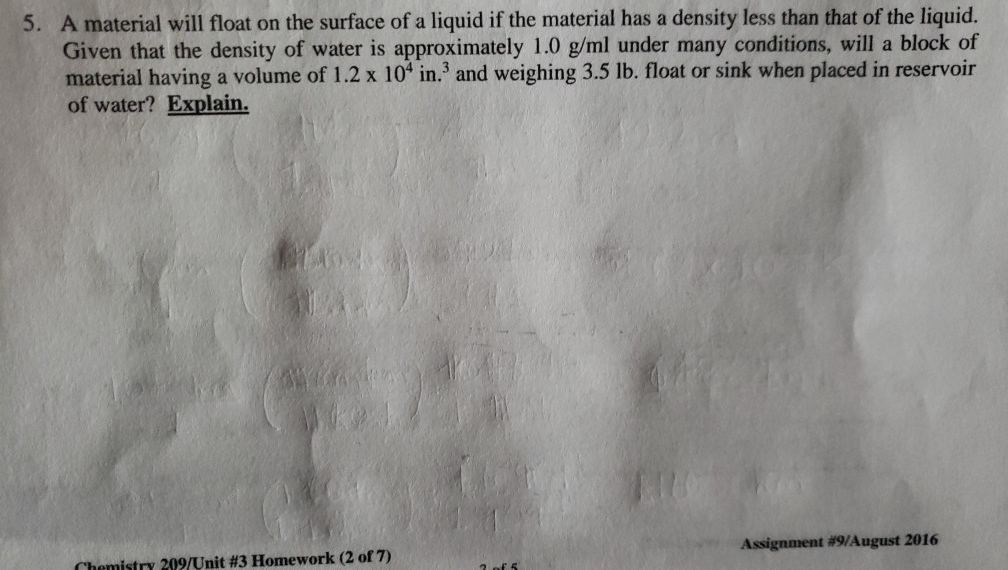 Solved 5. A material will float on the surface of a liquid | Chegg.com