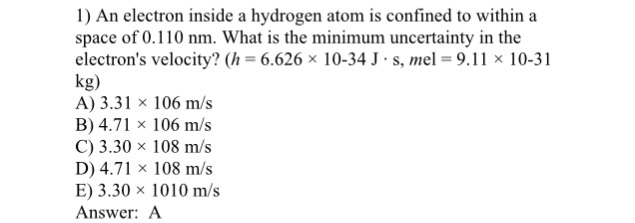 Solved 1 An Electron Inside A Hydrogen Atom Is Confined To