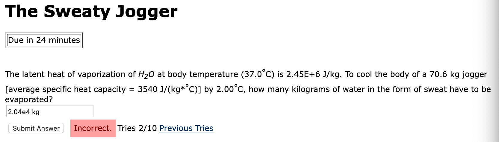 Solved The Sweaty Jogger Due in 24 minutes The latent heat | Chegg.com