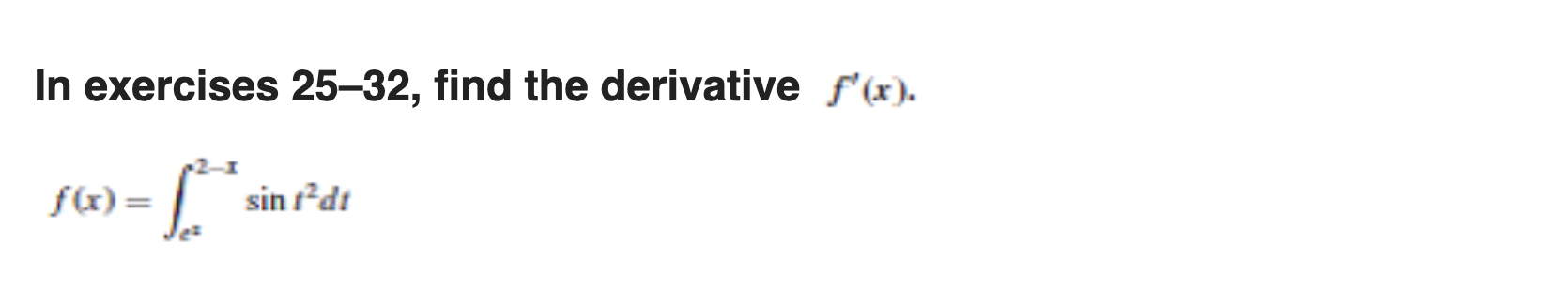 In exercises 25–32, find the derivative f'(x). f(x)= | Chegg.com