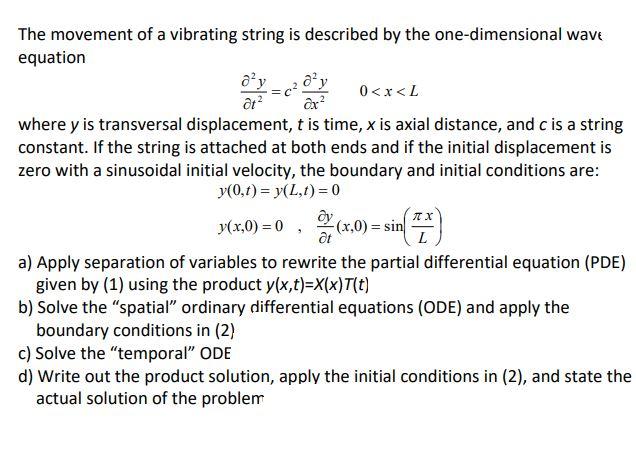 Solved The movement of a vibrating string is described by | Chegg.com