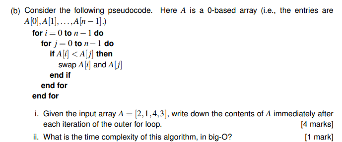 Solved (b) Consider the following pseudocode. Here A is a | Chegg.com