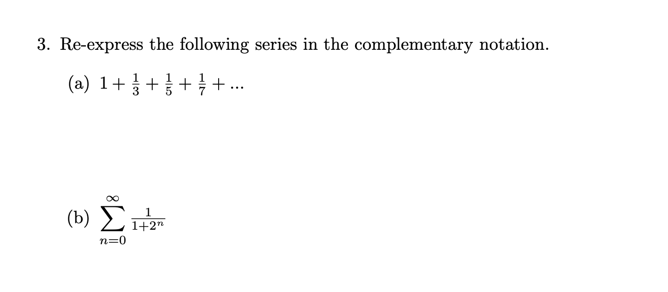 Solved 3. Re-express the following series in the | Chegg.com