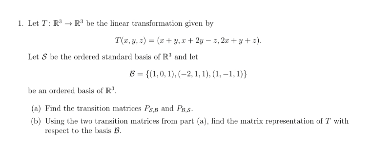Solved 1. Let T:R3→R3 be the linear transformation given by | Chegg.com