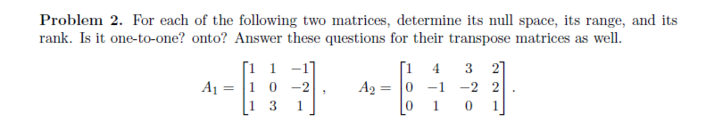 Solved Problem 2. For each of the following two matrices, | Chegg.com