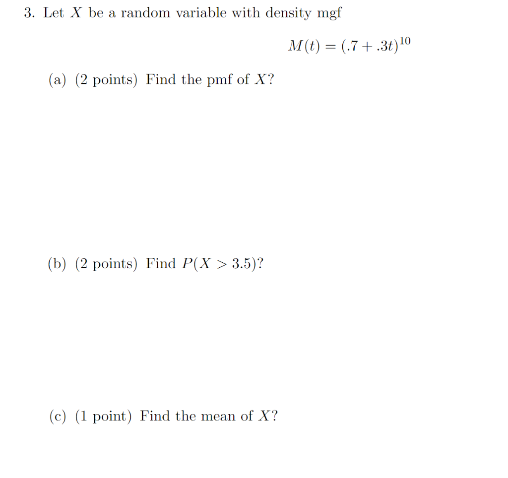 3. Let X be a random variable with density mgf | Chegg.com