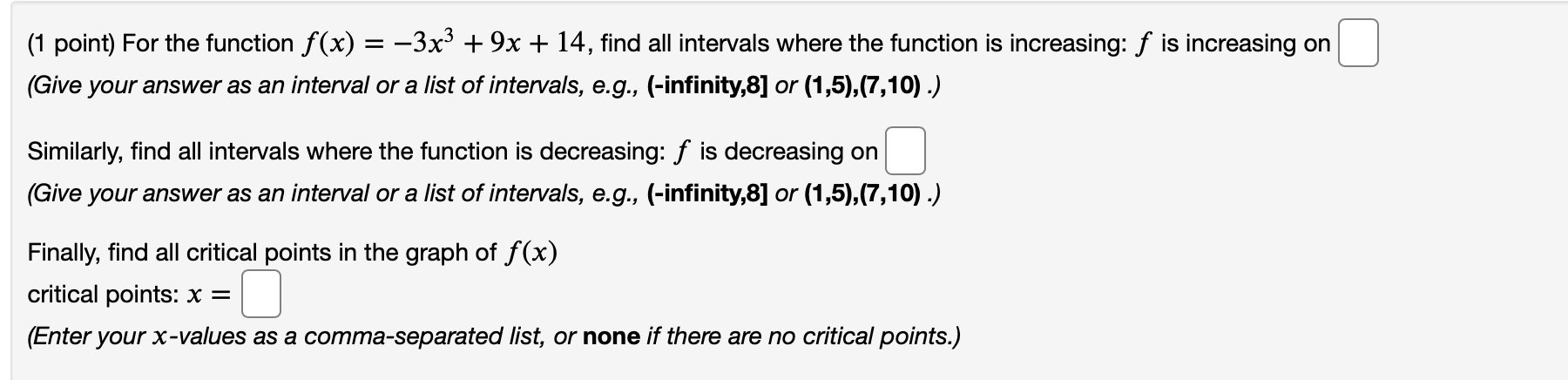 Solved (1 point) For the function f(x) = -3x3 + 9x + 14, | Chegg.com
