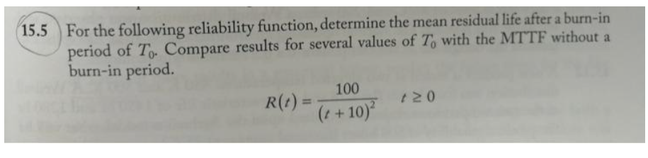 Solved For the following reliability function, determine the | Chegg.com