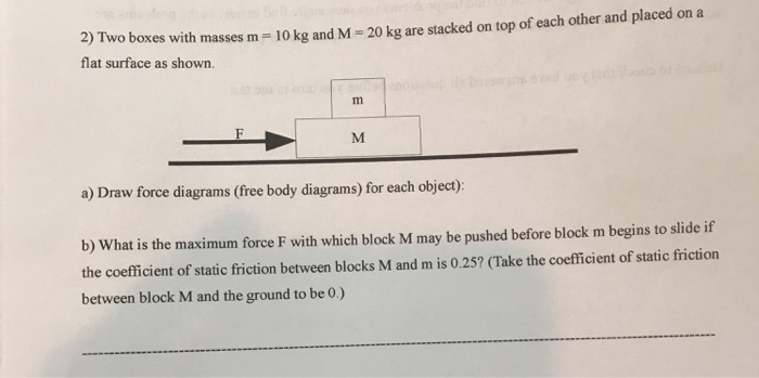 Solved Two boxes with masses m = 10 kg and M = 20 kg are | Chegg.com