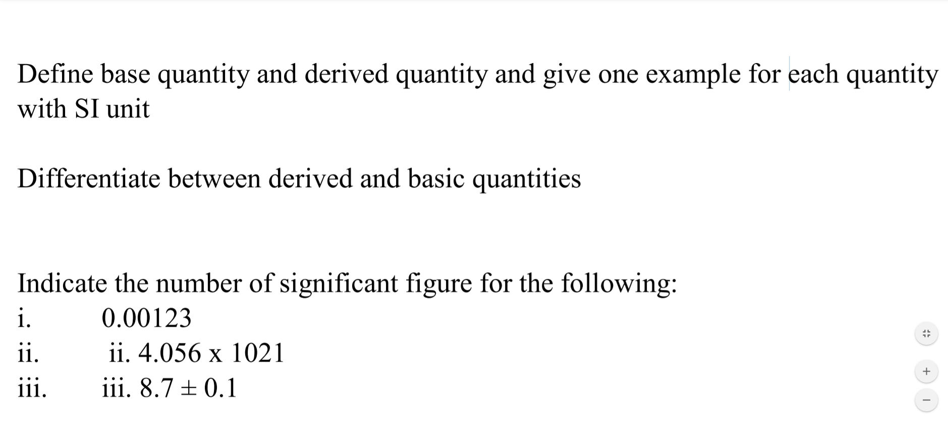 Solved Define Base Quantity And Derived Quantity And Give Chegg