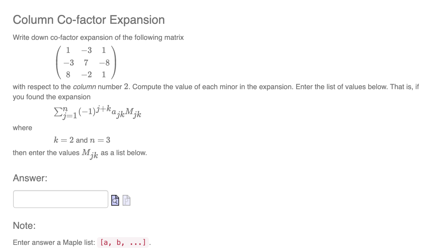 Solved Column Co-factor Expansion Write down co-factor | Chegg.com