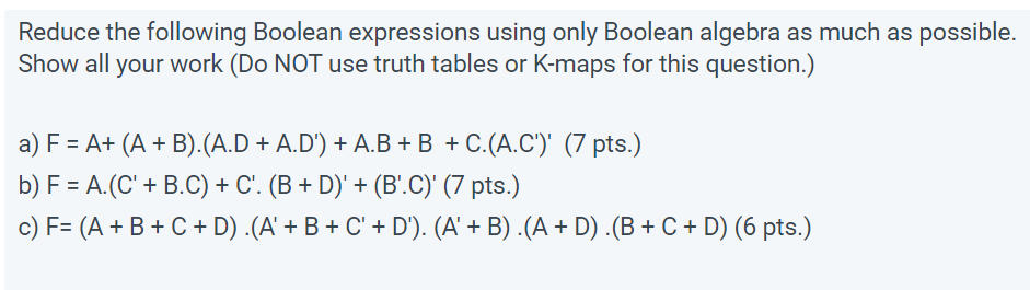 Solved Reduce the following Boolean expressions using only | Chegg.com