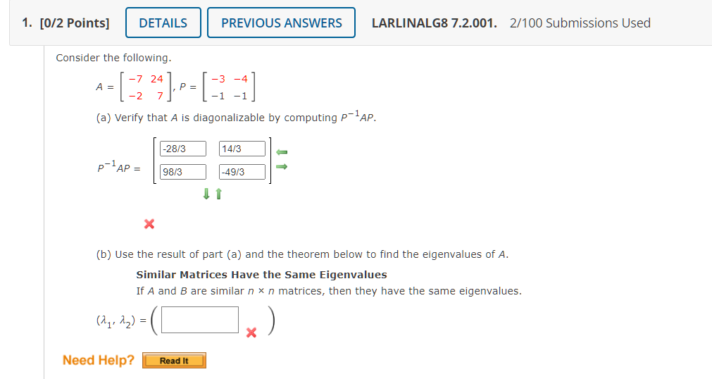 Solved Consider the following. A=[−7−2247],P=[−3−1−4−1] (a) | Chegg.com