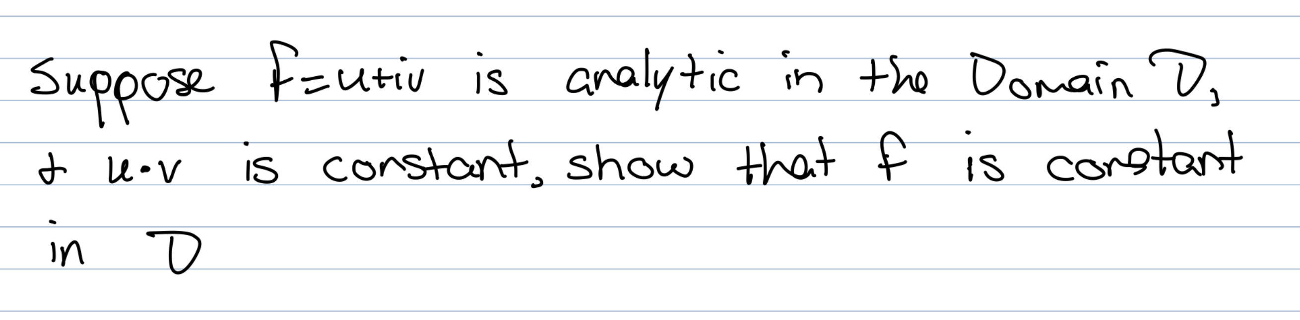 Solved Suppose Frutiv is analytic in the Domain D, is | Chegg.com