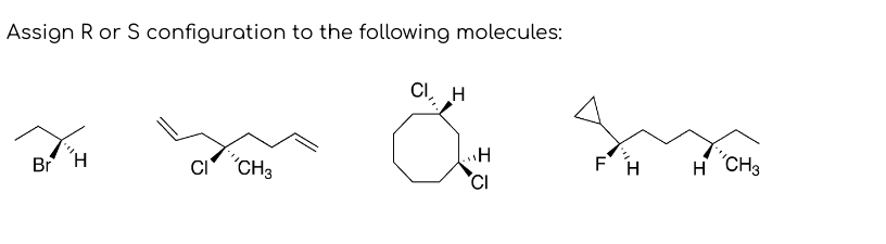 Solved Assign R or S configuration to the following | Chegg.com