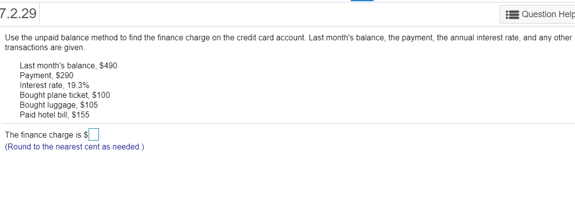 Solved 7.2.29 Question Help Use the unpaid balance method to | Chegg.com